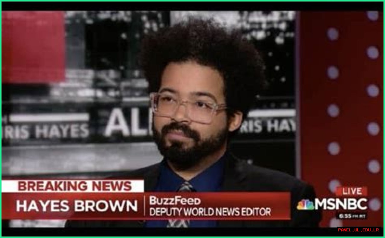 Hayes Brown MSNBC, Bio, Wiki, Age, Height, Wife, Salary, and Net Worth